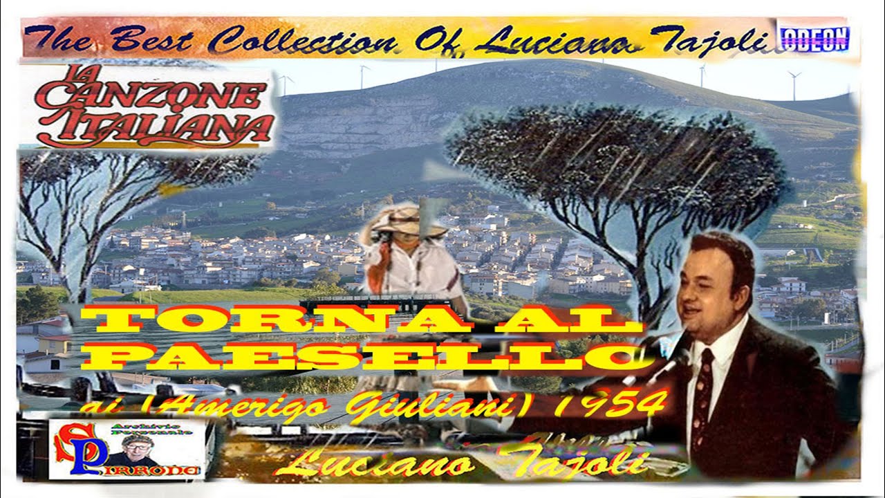 Luciano Tajoli - TORNA AL PAESELLO 1954 - YouTube