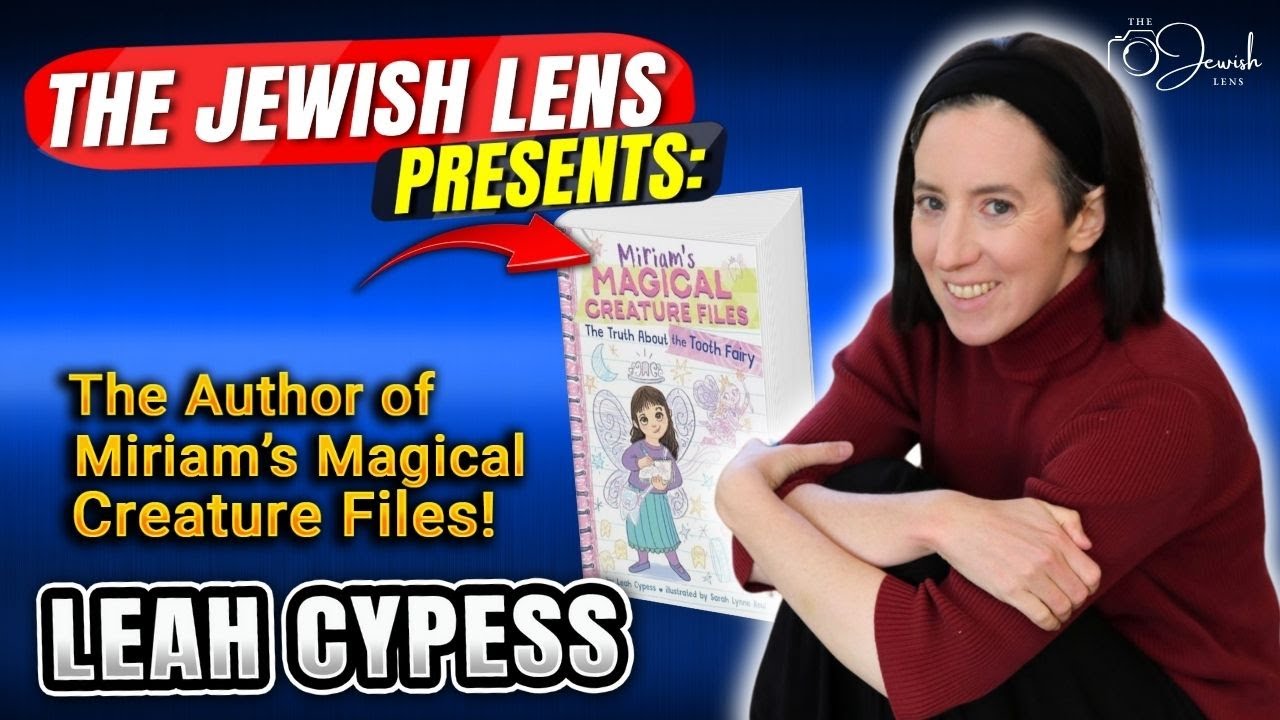 The Jewish Lens presents: the author the Miriam's Magical Creatures ...