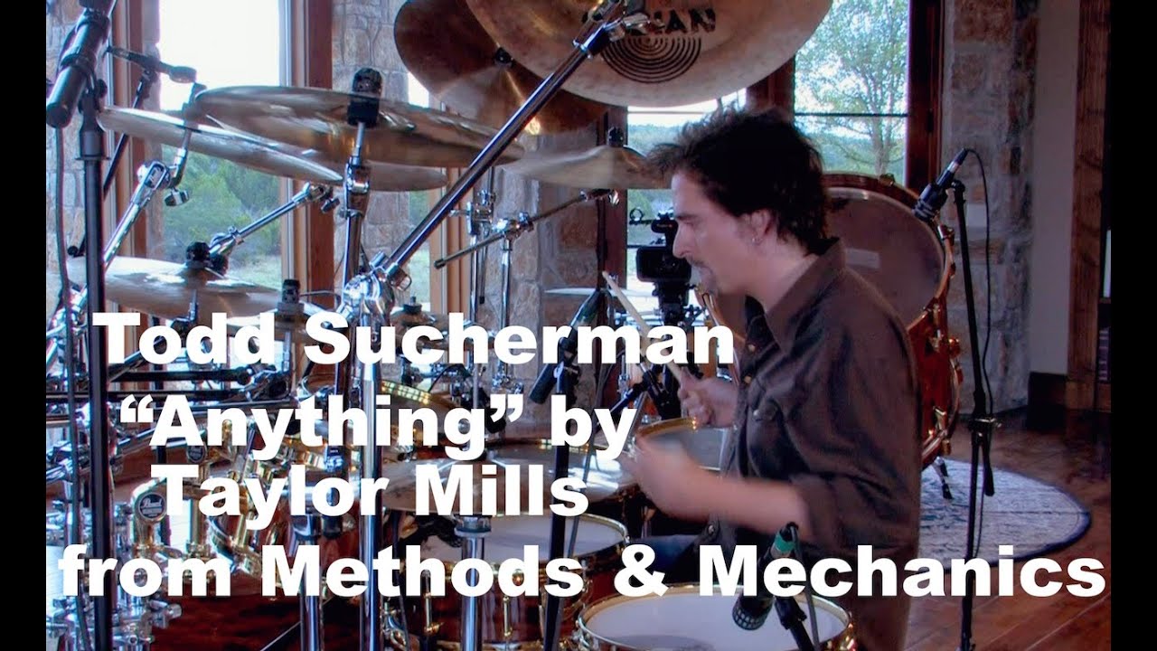 Todd Sucherman "Anything" (Taylor Mills) from Methods & Mechanics (2008 ...