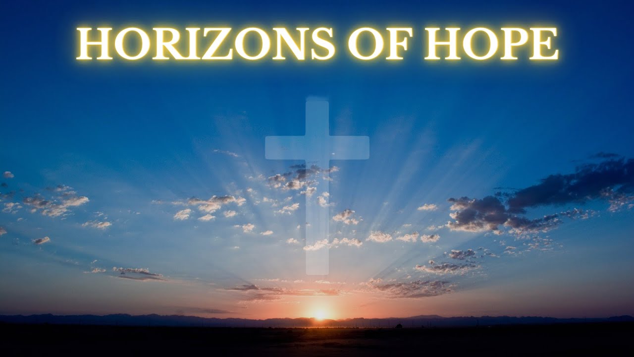 What is Horizons of Hope? - YouTube