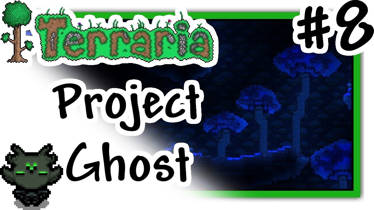 Terraria | Project Ghost Ep8 | Mushrooms! - YouTube