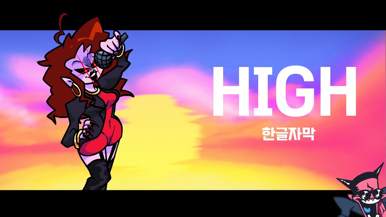 프라이데이 나이트 펑킨 'HIGH' 한글자막 Friday Night Funkin' 'HIGH' KRSUB (FNF) - YouTube