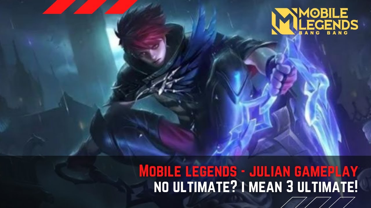 Julian Mobile Legends Gameplay - No Ulti No Worries! - YouTube