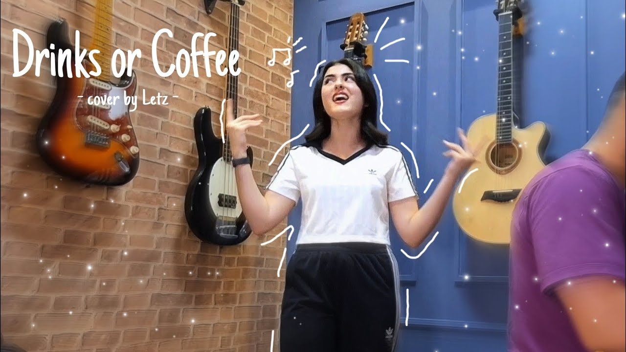 Drinks or coffee ~ Rose - Cover by Letz ★ - YouTube