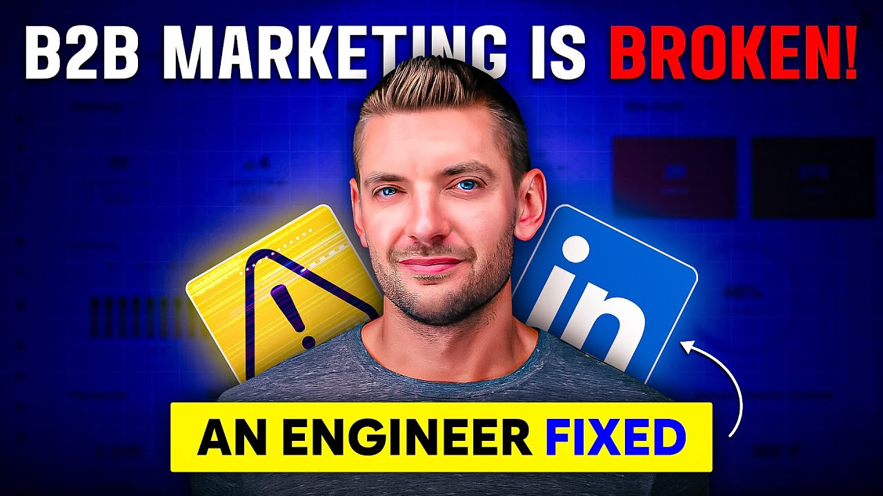 How an Engineer Fixed B2B Marketing (And Changed Everything!) - YouTube