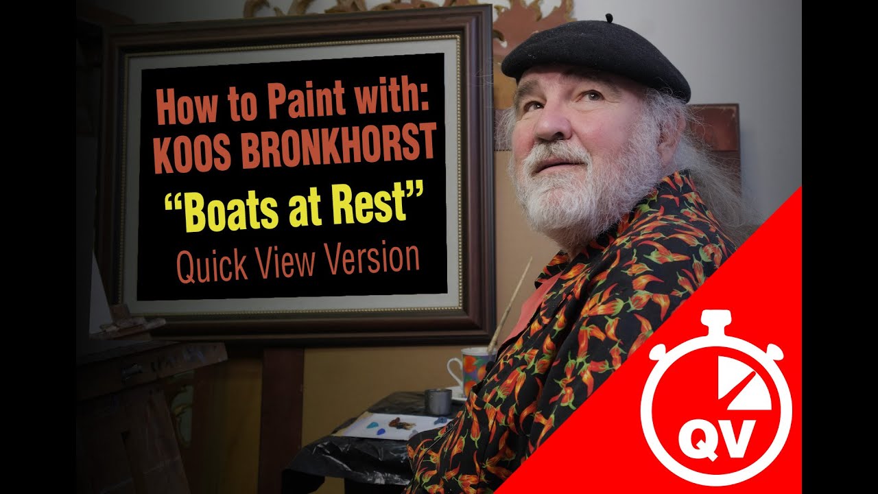 How to Paint with Koos Bronkhorst. Boats at rest. Quick View version ...