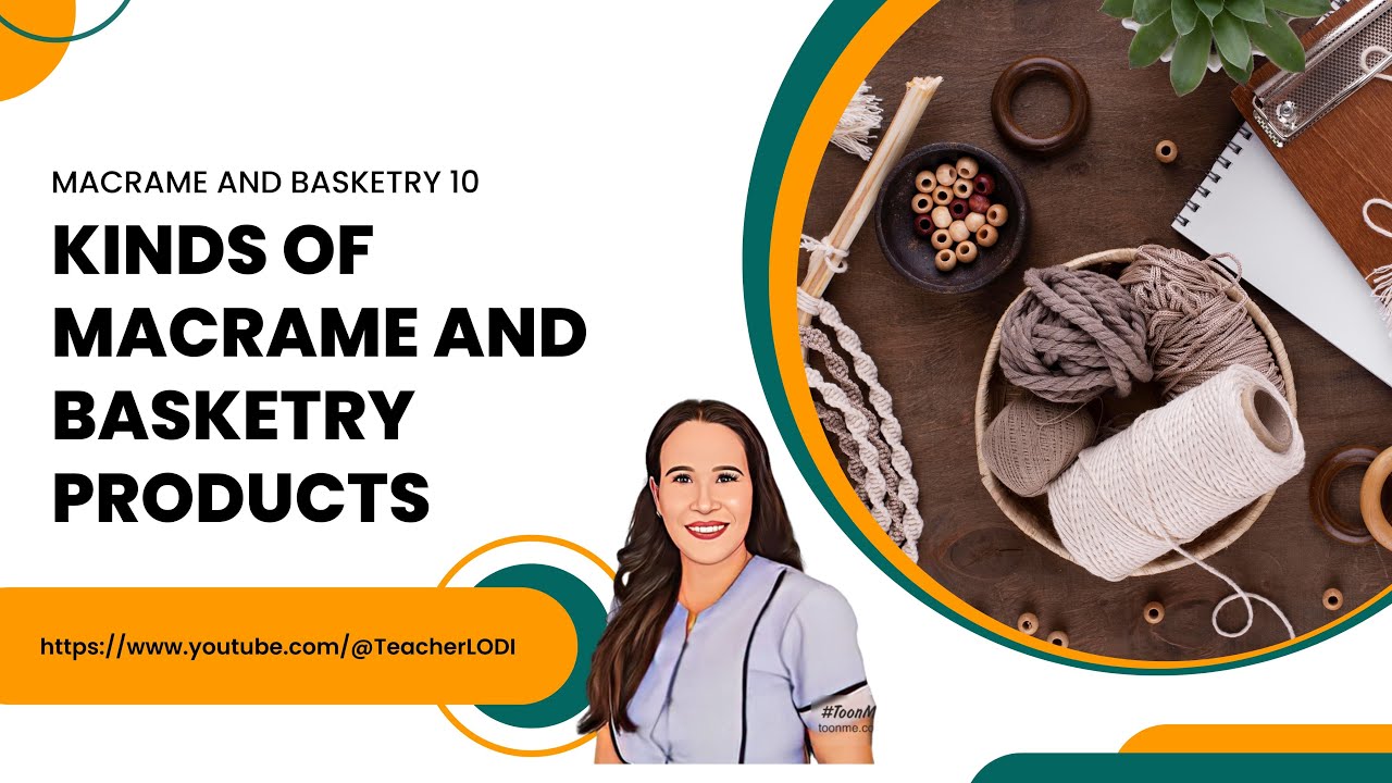 KINDS OF MACRAME PRODUCT AND BASKETRY TECHNIQUES - YouTube