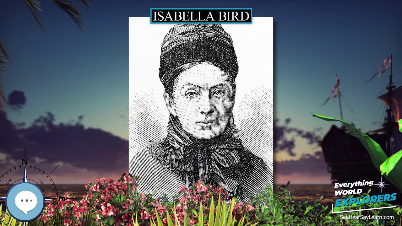 Isabella Bird 🗺⛵️ WORLD EXPLORERS 🌎👩🏽‍🚀 - YouTube