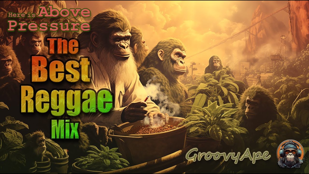 🍃🐵Incredible Dub Session | Reggae Roots | Groovy Ape Mix 420 | --169 ...