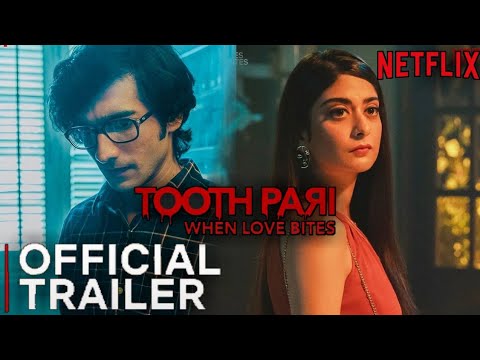 Tooth Pari Official Trailer Netflix Series | Shantanu Maheshwari ...