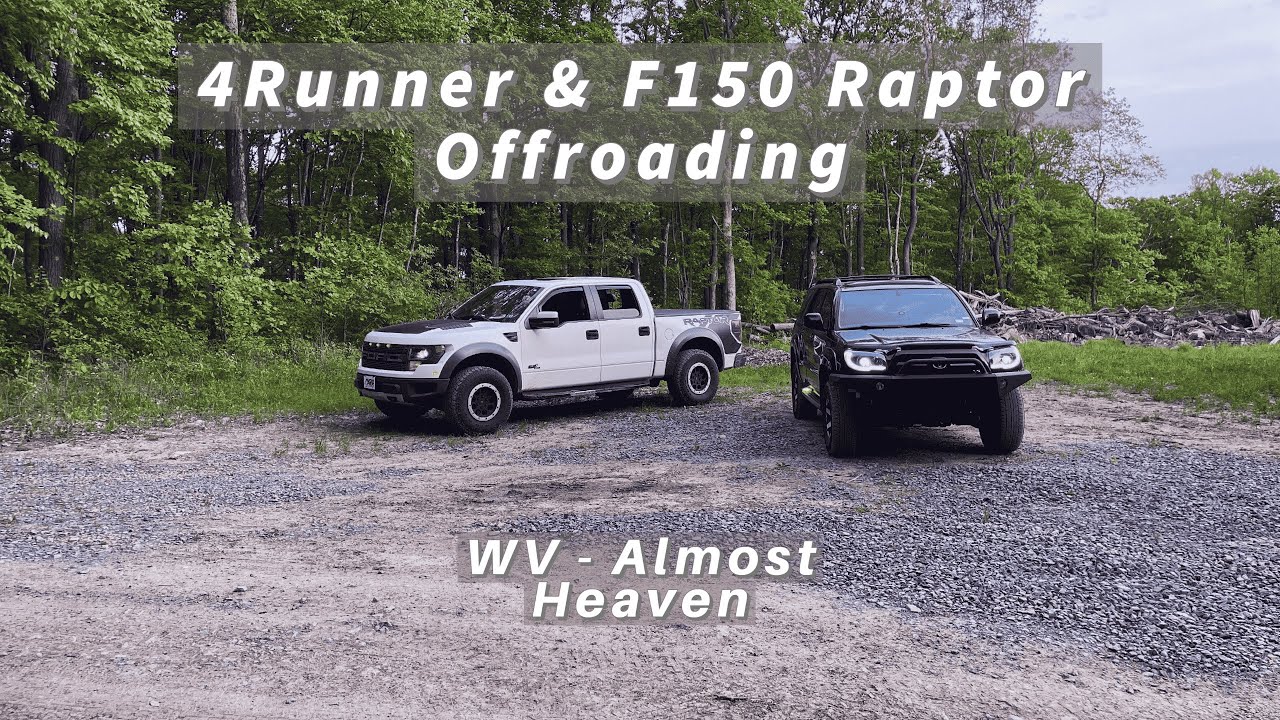 4th Gen 4Runner & F150 Raptor Offroading - WV - YouTube