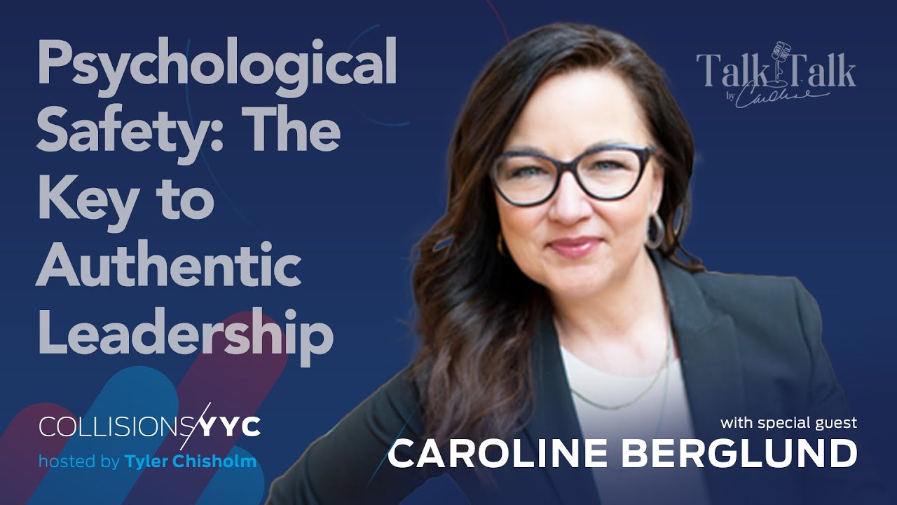 Caroline Berglund | Psychological Safety: The Key to Authentic ...