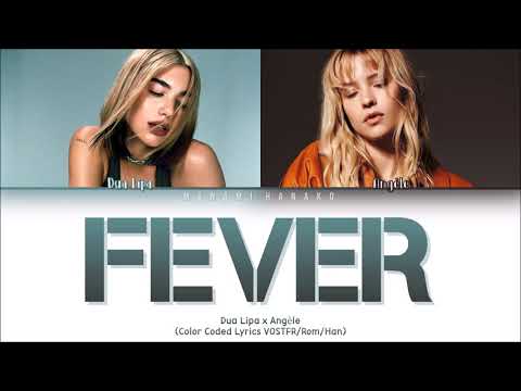 {VOSTFR} Dua Lipa x Angèle - 'FEVER' (Color Coded Lyrics Traduction Française/English Translation)