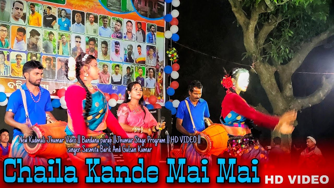 Chaila Kande Mai Mai || New Kudmali Jhumar Video || Bandana parab ...