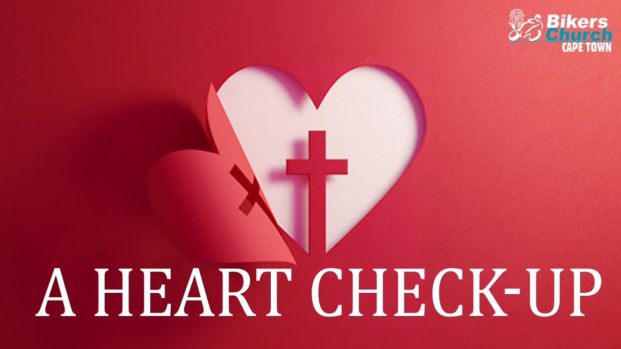 A Heart Check-Up - By Pastor George Lehman - YouTube