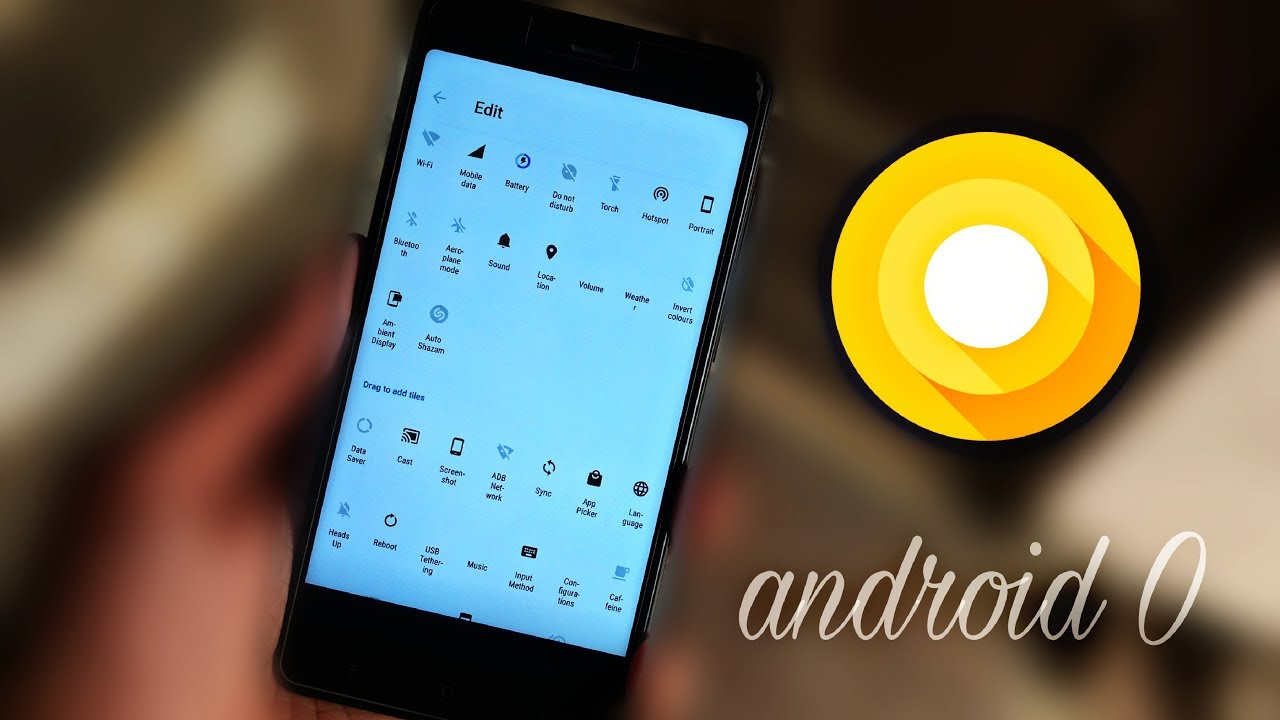 How to Make Any Android Device Look Like Android O (Latest features ...