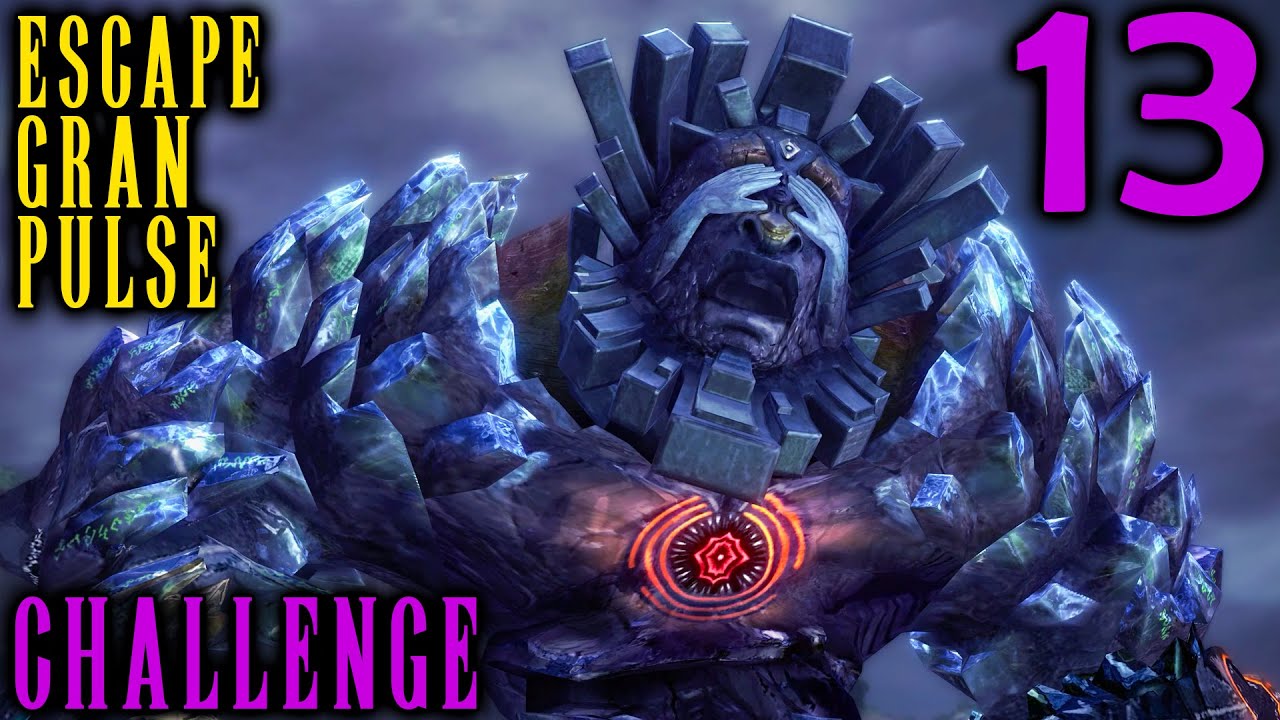 Escape From Gran Pulse: A Final Fantasy XIII Challenge - Part 13 ...