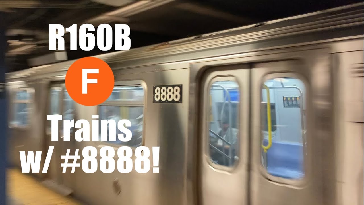 NYC Subway: R160B (F) Trains @ Broadway-Lafayette St w/ car #8888! - YouTube