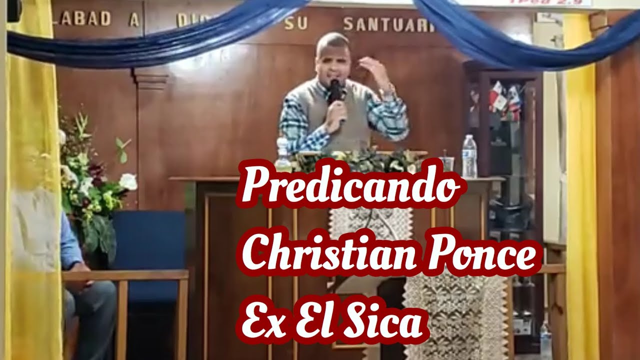Predicando El Evang. Christian Ponce (Ex El Sica) - YouTube