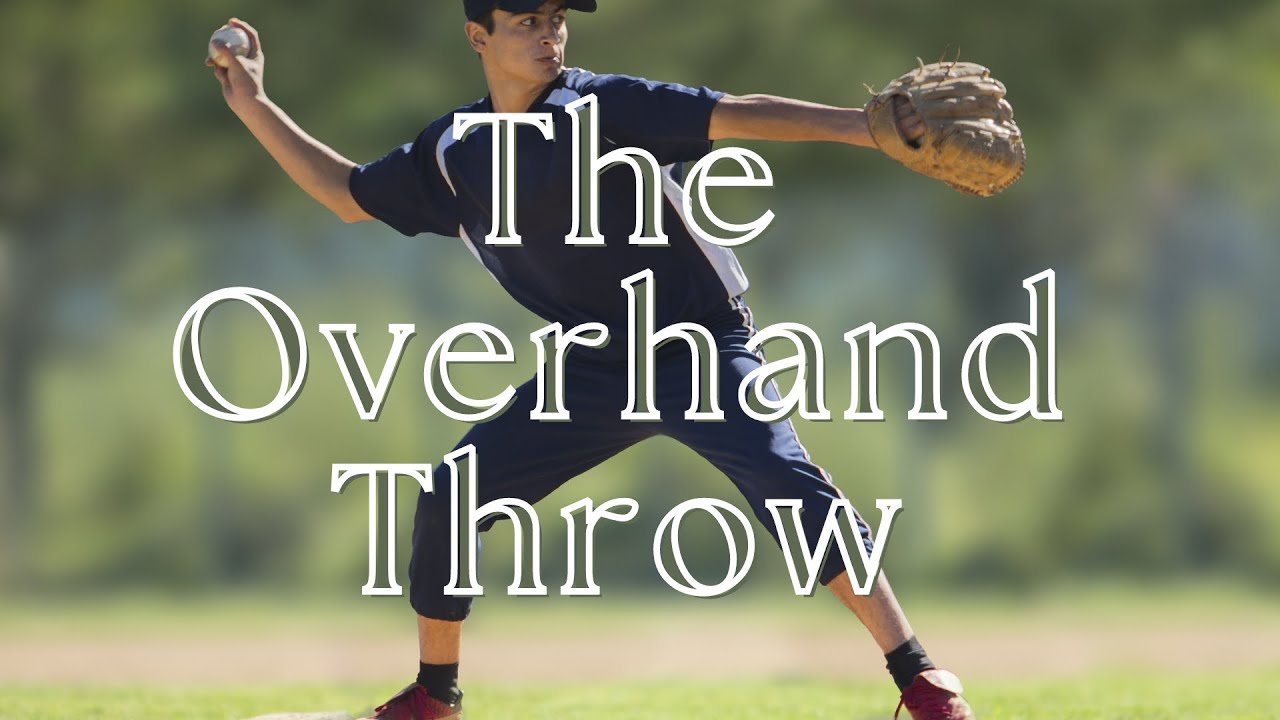 Overhand Throw Video - YouTube