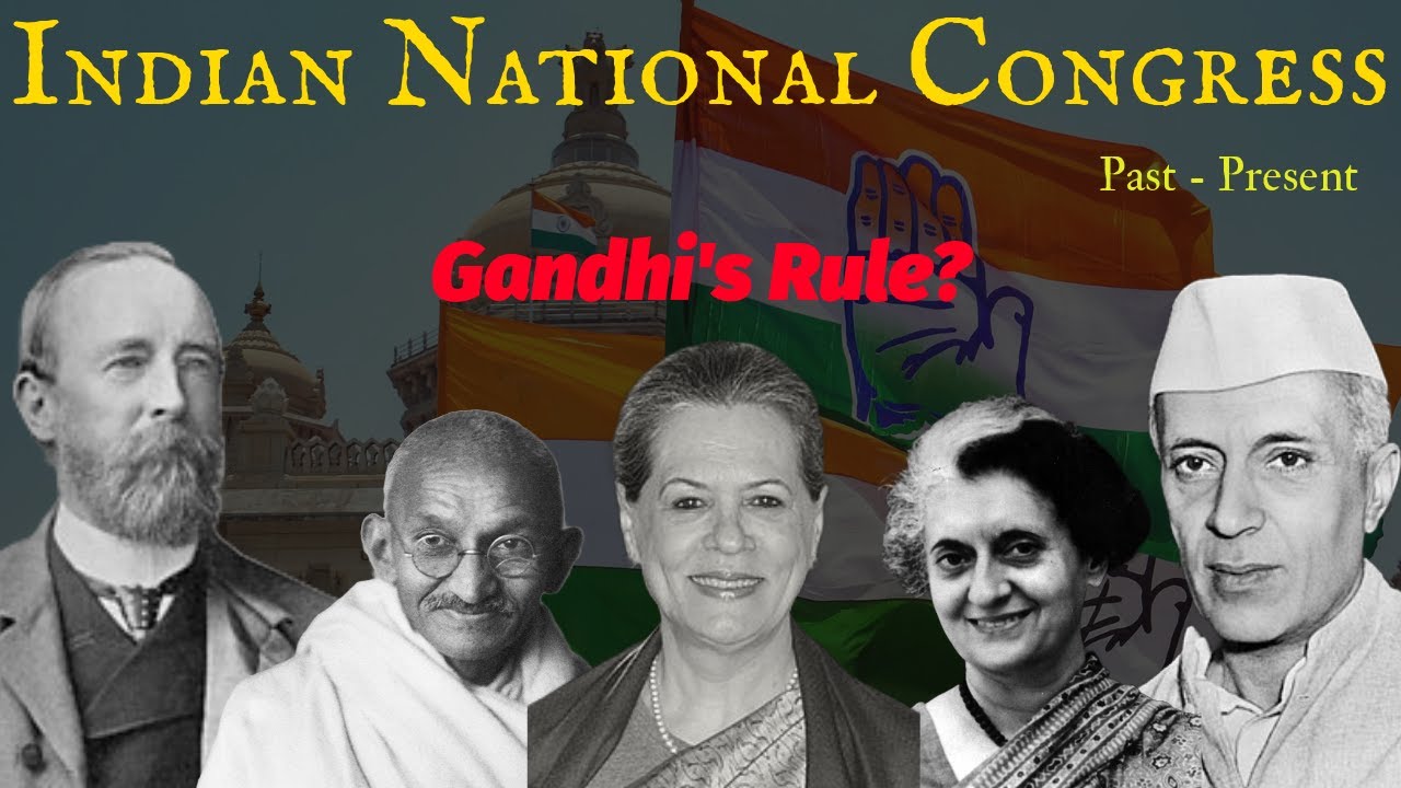 History Of Indian National Congress | Freedom Struggle | Political ...
