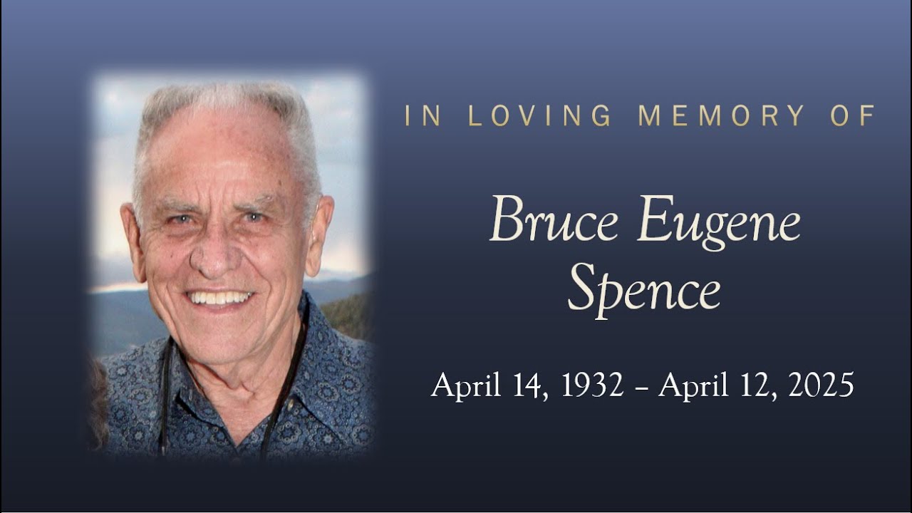Bruce Spence Celebration of Life, Aug 16th, 2025, Northminster ...