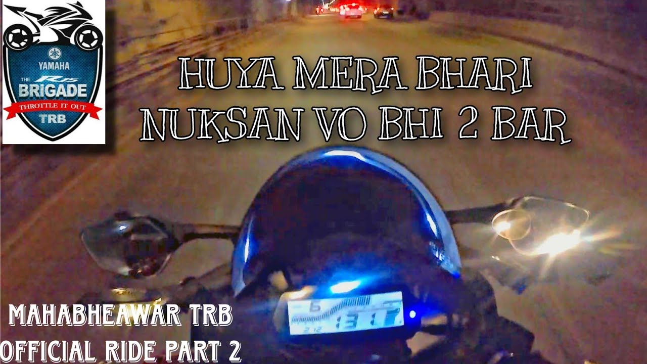 MAHABLESHWAR PART 2 | huya 2 bhari nuksan | r15v4 #crash #trending #viral #r15 #yamaha #1million ...