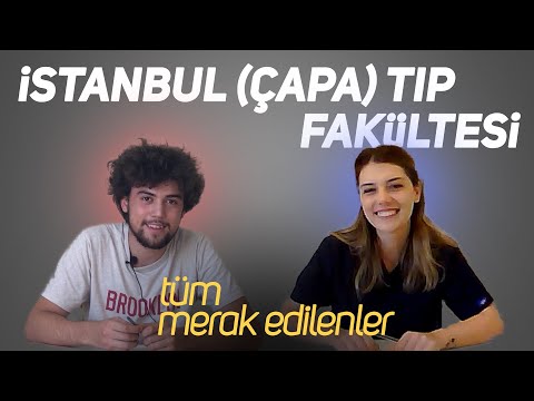 İstanbul (Çapa) Tıp Fakültesi - İstanbul'da Öğrenci Hayatı - Tüm Merak Edilenler