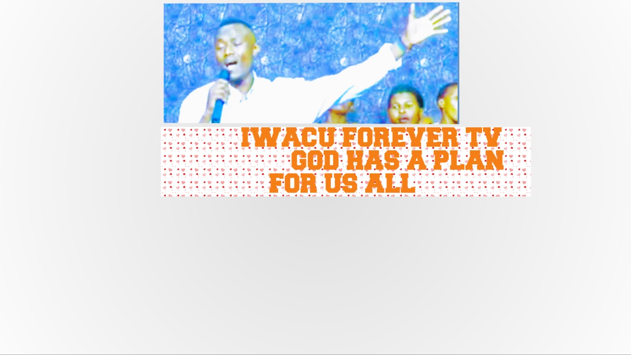 IWACU FOREVER TV Live Stream - YouTube