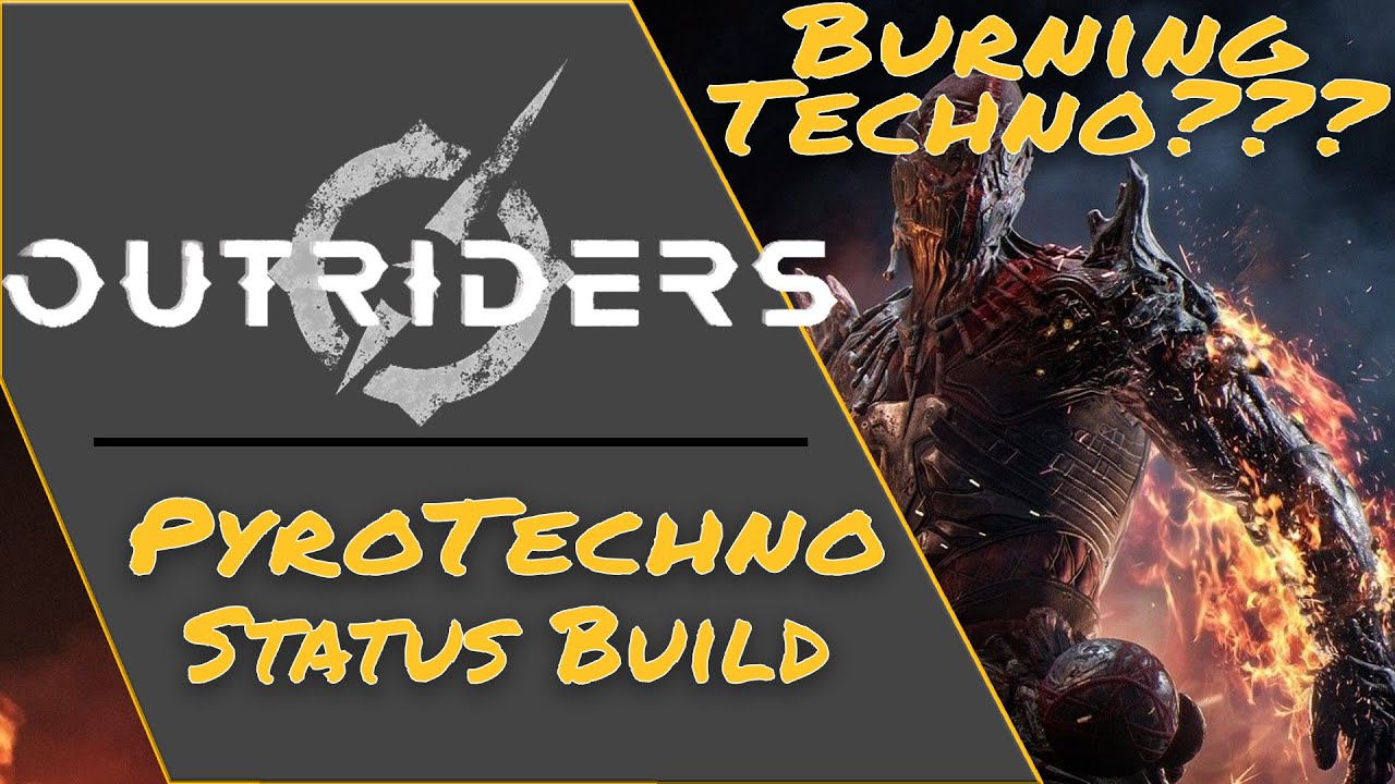 Outriders CT15 Anomaly/Status PyroTechno Build - YouTube