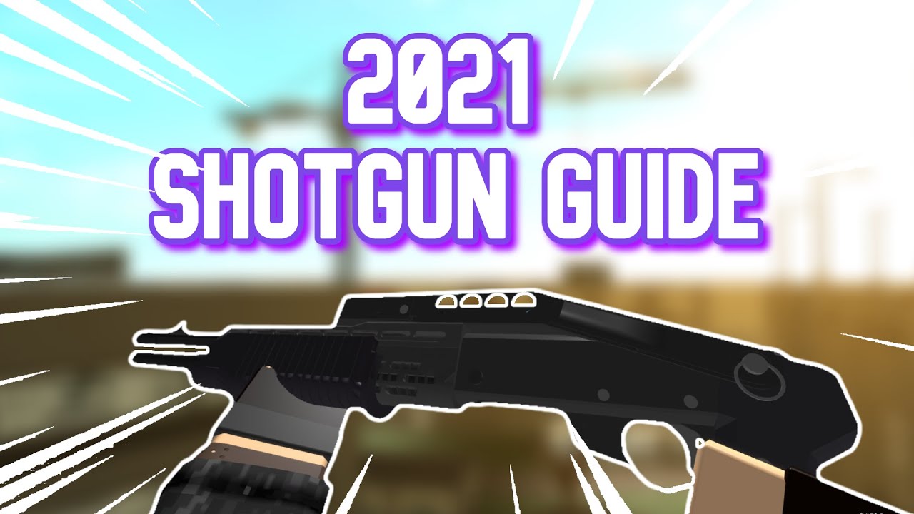 A 2021 Guide to Shotguns (Phantom Forces) - YouTube