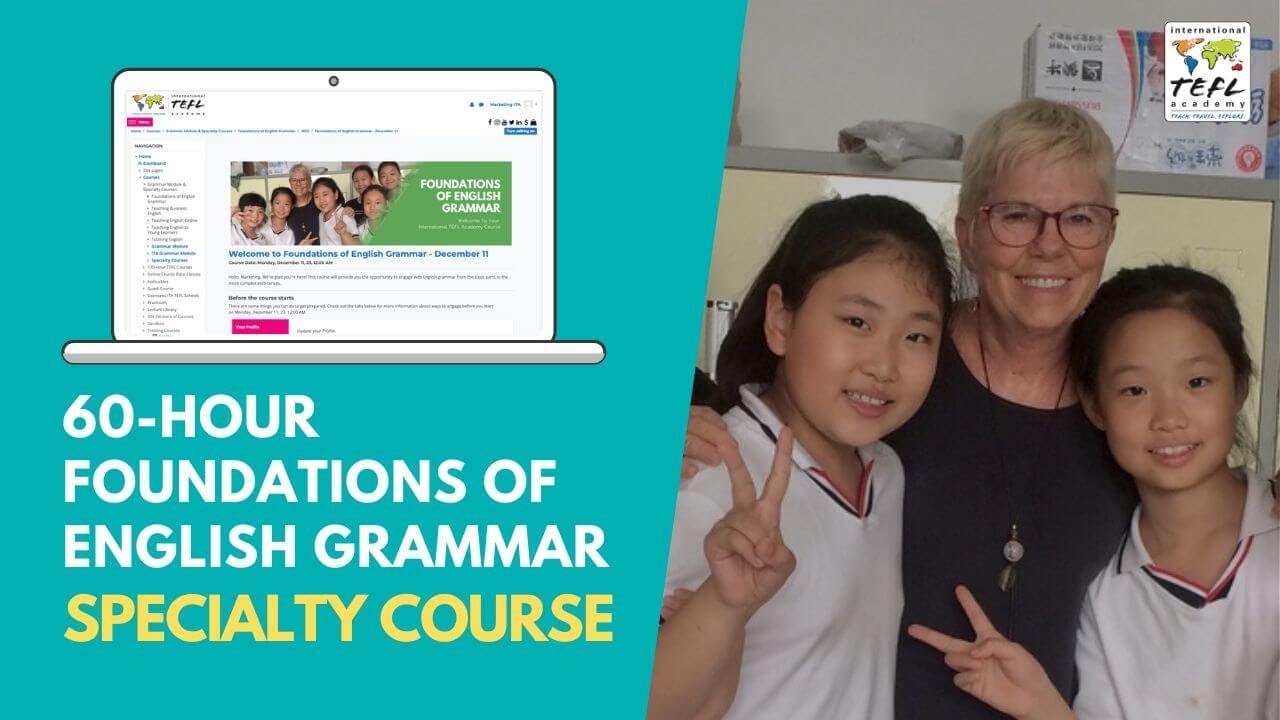 Foundations of English Grammar Course | International TEFL Academy ...