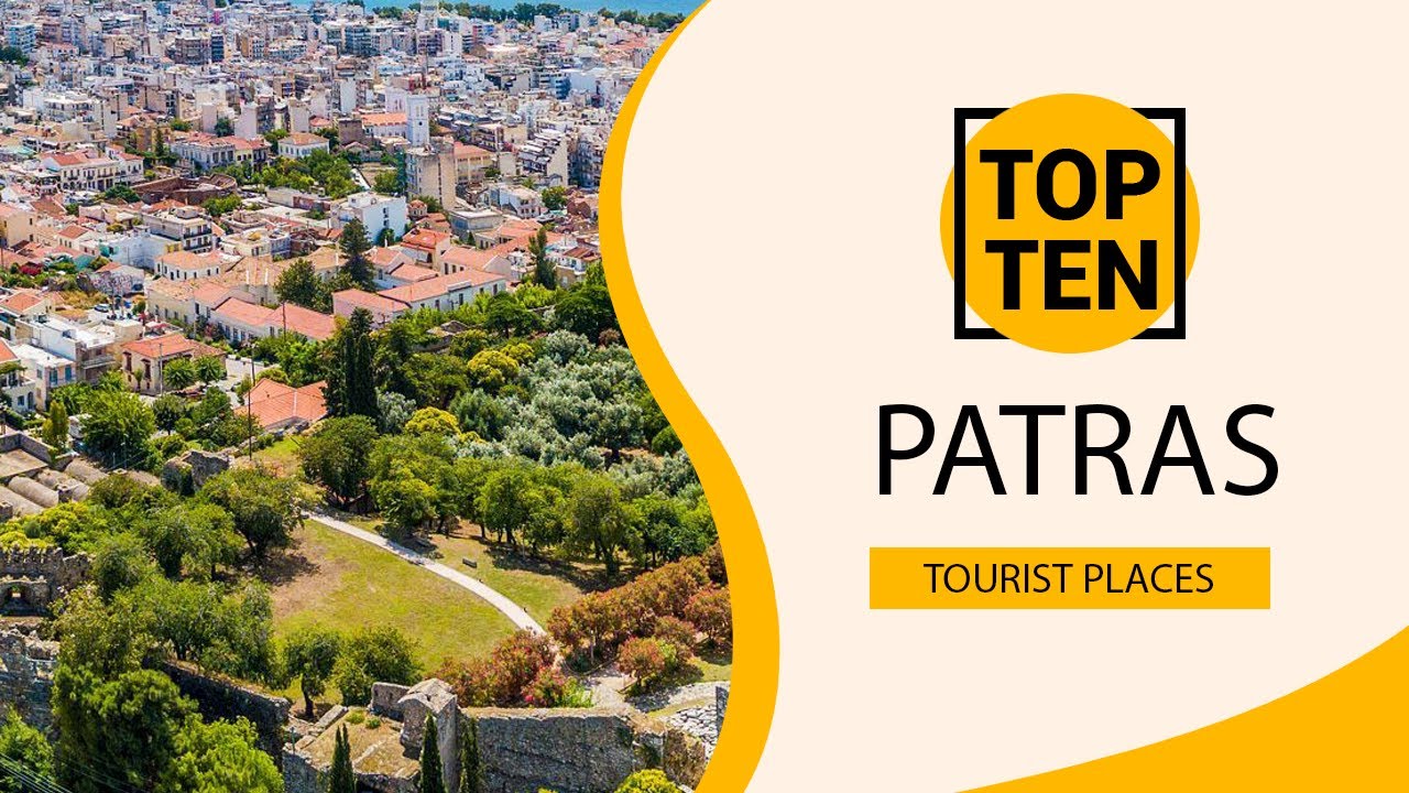 Top 10 Best Tourist Places to Visit in Patras | Greece - English - YouTube