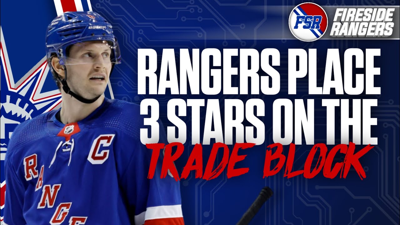 Rangers place 3 MAJOR players on the trade block! | Move up in the ...