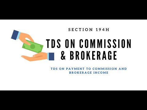 TDS on Commission and Brokerage – Section 194H - YouTube