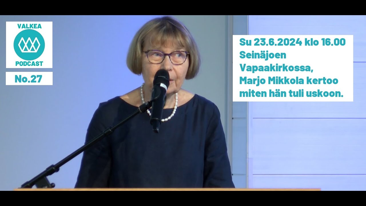 No.27 Su. 23.6. 2024 klo. 16.00 Seinäjoen Vapaakirkossa, Marjo Mikkola ...