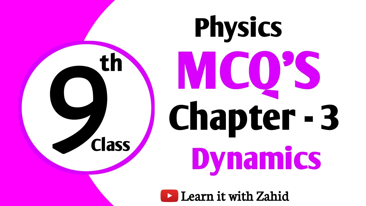 Class 9 Physics Chapter 3 MCQS with answer | 9th Physics Ch 3 Mcqs ...