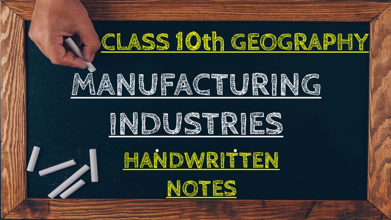 Manufacturing Industries class 10 geography Notes ll NCERT full Notes ...