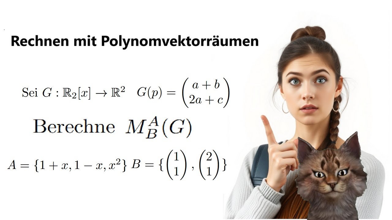 Abbildungsmatrix bei einer Abbildung mit Polynomen bestimmen ...