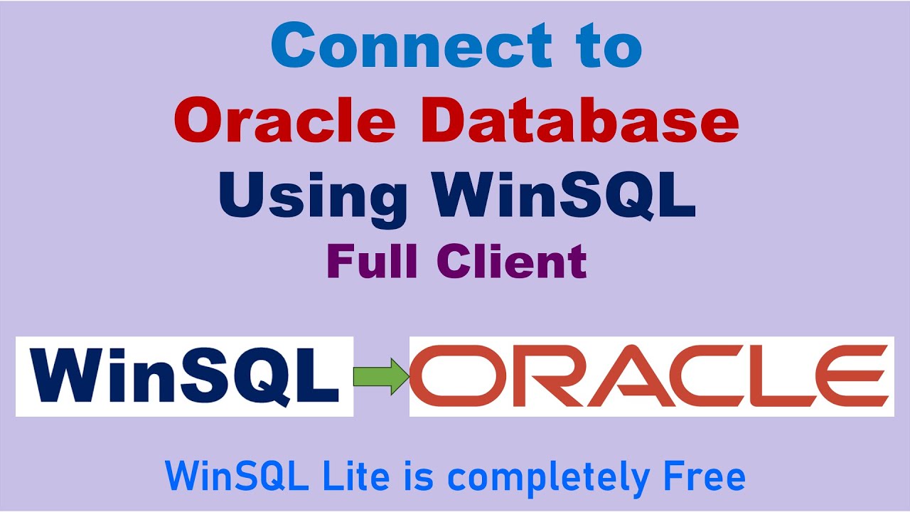 How to Connect to Oracle using WinSQL Full Client - YouTube
