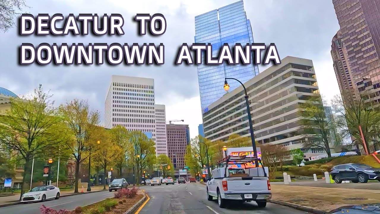 Driving from Decatur, Georgia to Downtown Atlanta, Georgia 4K - YouTube