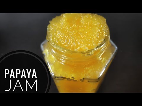 Papaya Jam Recipe | Raw Papaya Jam | Home made Jam Recipe - YouTube