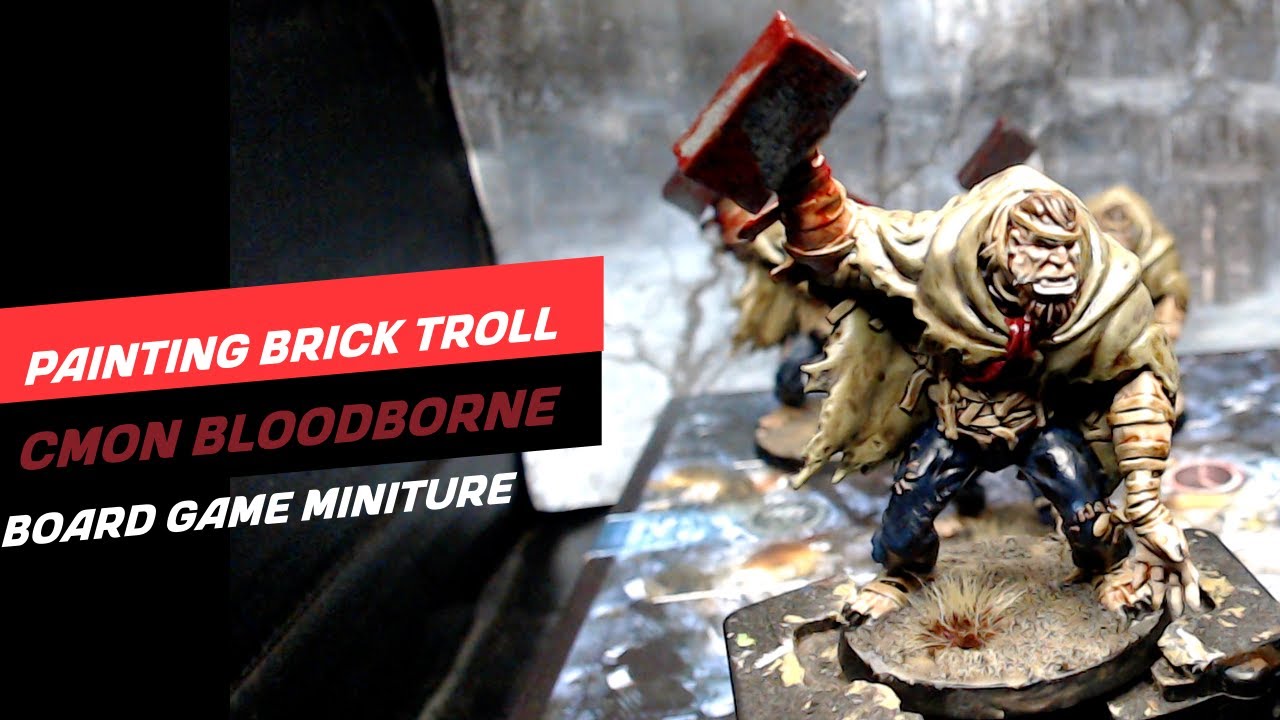 Bloodborne Brick Troll Model Painting: CMON Kickstarter Boardgame - YouTube