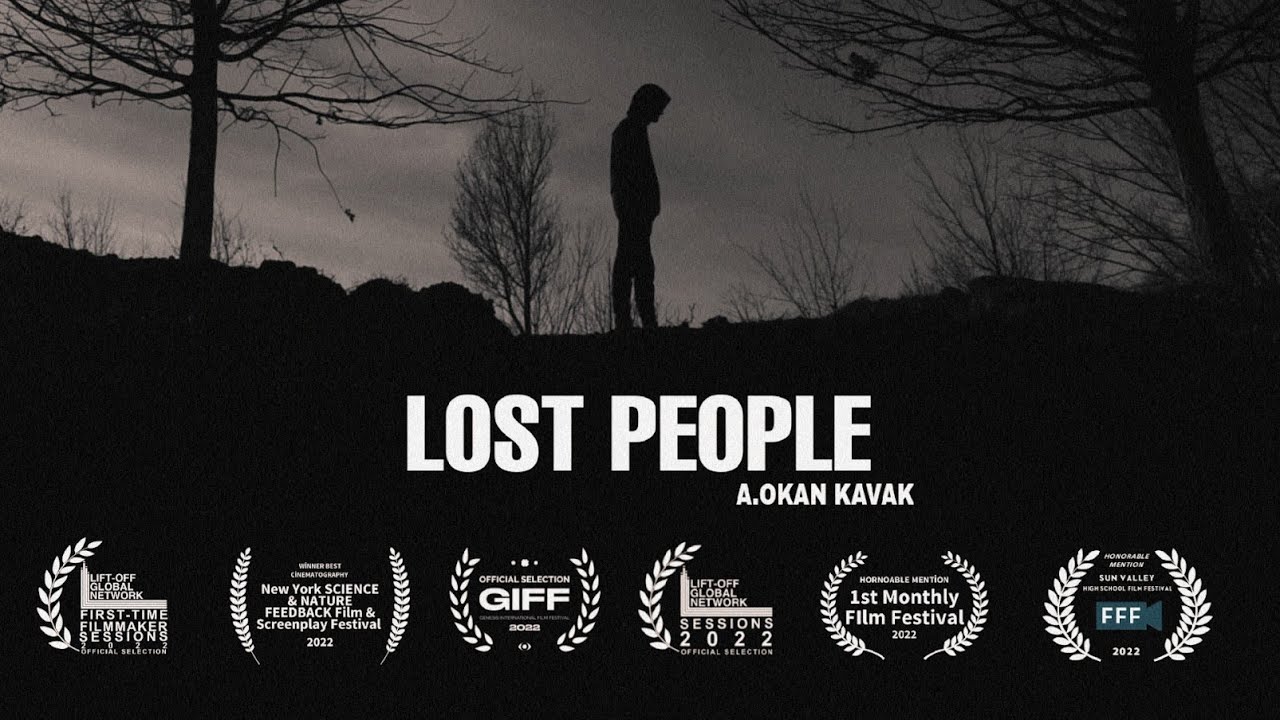 LOST PEOPLE (AWARD WİNNİNG SHORT FİLM) DİRECTED BY 17-YEAR-OLD DIRECTOR ...