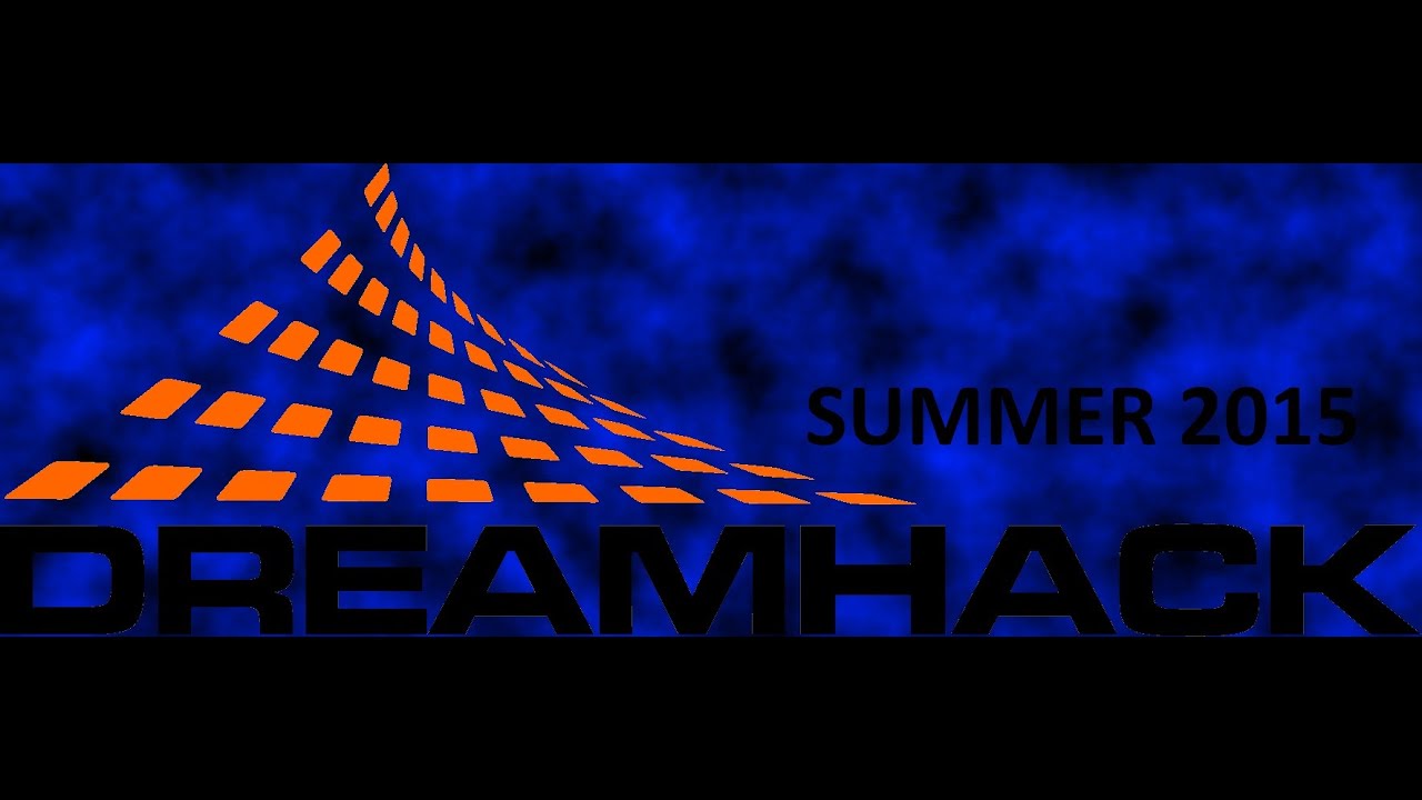 DREAMHACK SUMMER 2015 - YouTube