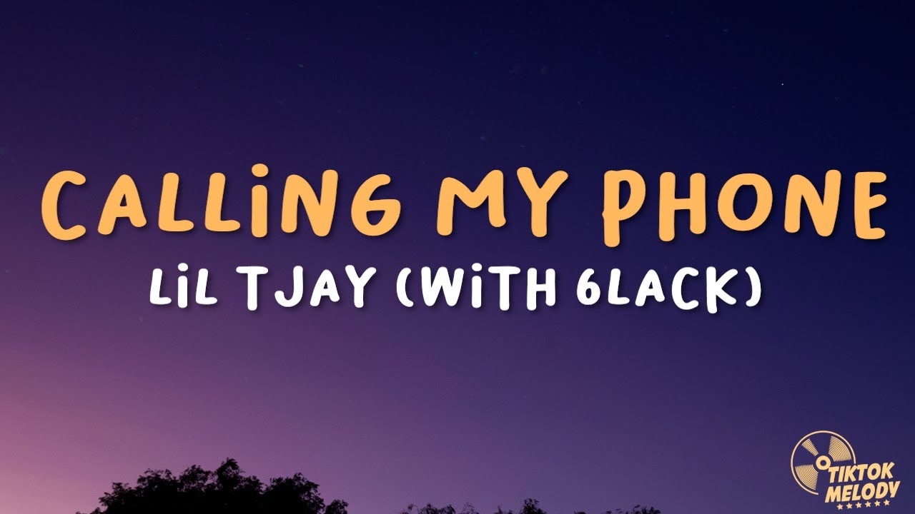 Lil Tjay - Calling My Phone (Lyrics) ft. 6LACK - YouTube