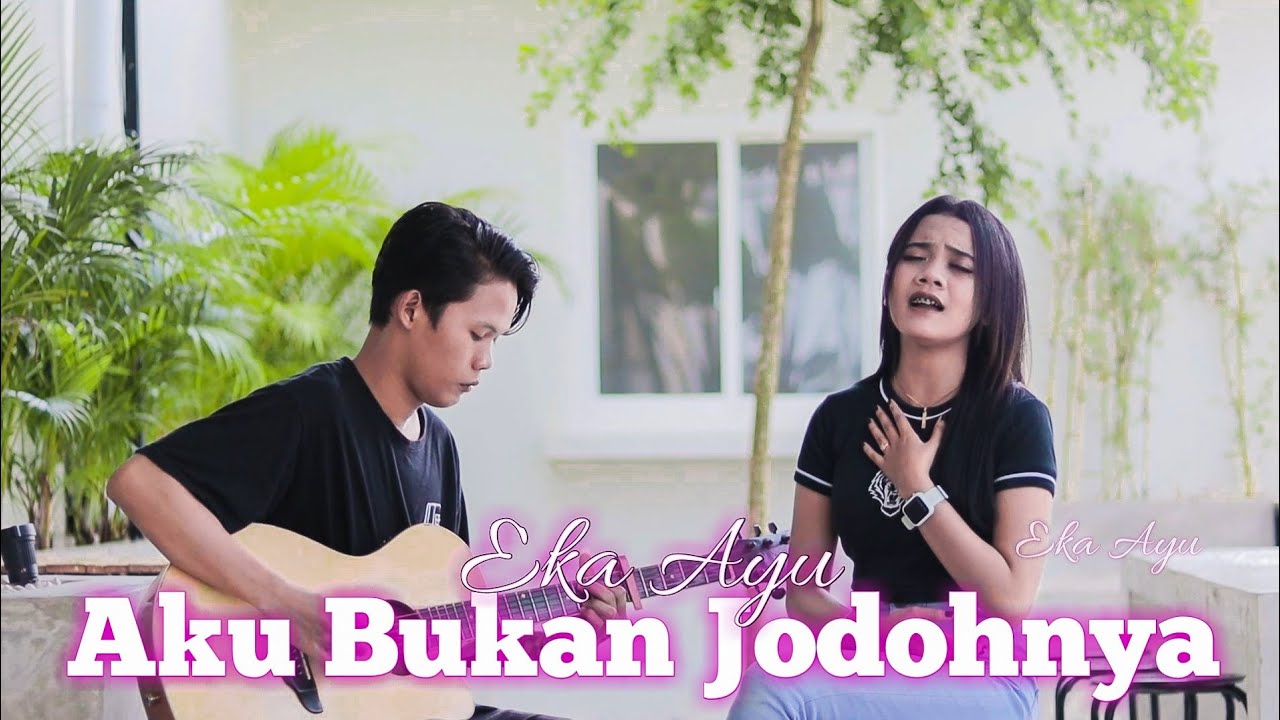 AKU BUKAN JODOHNYA - Tri Suaka COVER By Eka Ayu - YouTube