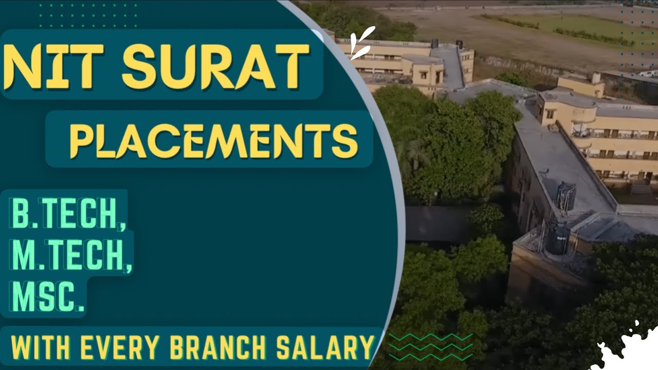 SVNIT SURAT| NIT SURAT PLACEMENTS | SVNIT PLACEMENT B.Tech, M.Tech, MSc ...