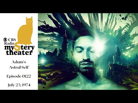 Adam's Astral Self - CBS Radio Mystery Theater - YouTube