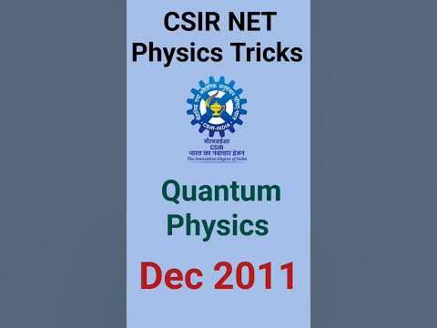 CSIR NET Physics Tricks Dec 2011 Quantum Physics - YouTube